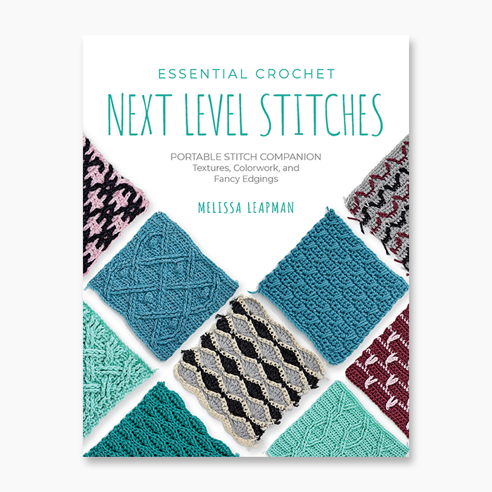 Essential Crochet Next Level Stitches – The Yarnery